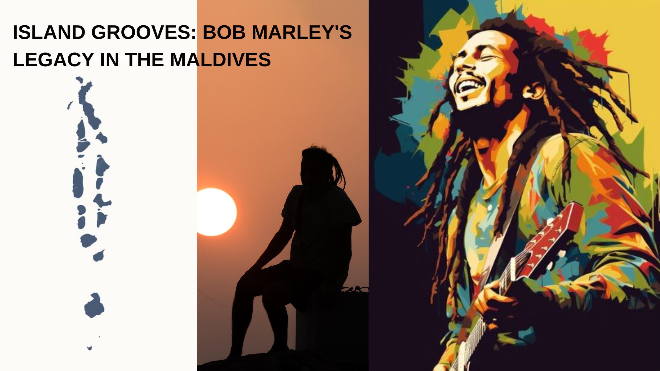 The Impact of Bob Marley's Reggae Music in the Maldives